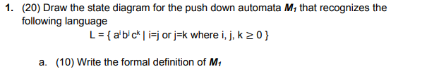Solved 1. (20) Draw the state diagram for the push down | Chegg.com