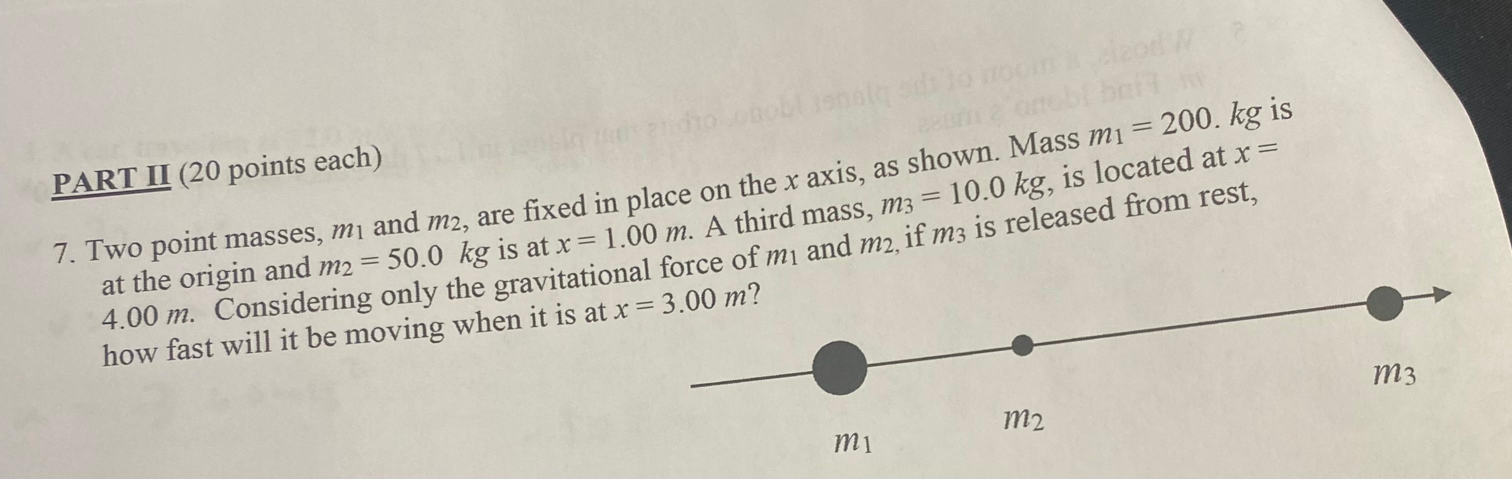 Solved PART II (20 points each) 7. Two point masses, m1 and | Chegg.com