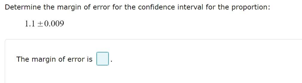 Solved Determine the margin of error for the confidence | Chegg.com