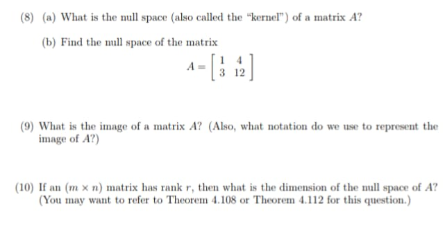 Solved (8) (a) What is the null space (also called the | Chegg.com
