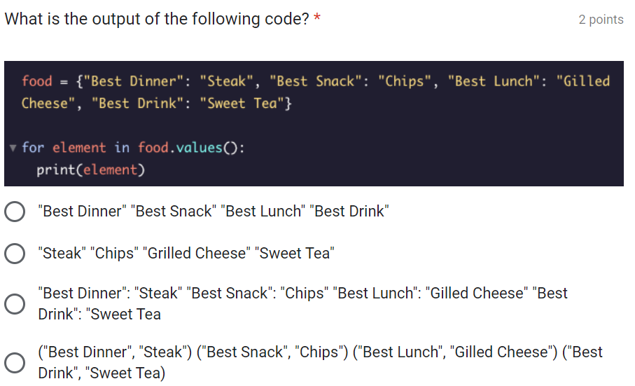 Solved What is the output of the following code? * 2 points | Chegg.com
