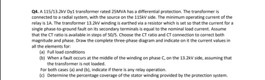 Solved Q4. A 115/13.2kV Dy1 transformer rated 25MVA has a | Chegg.com