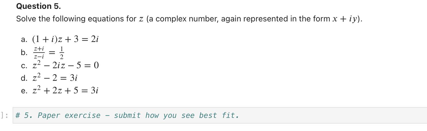 Solved Solve the following equations for z (a complex | Chegg.com
