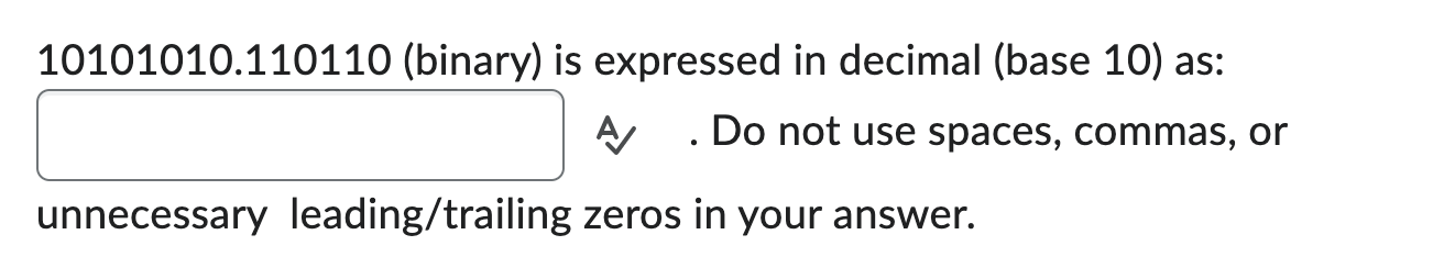 Solved 10101010.110110 (binary) is expressed in decimal | Chegg.com