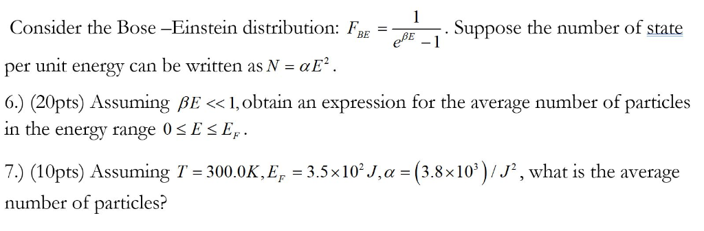 Solved Consider the Bose-Einstein distribution: F60 per unit | Chegg.com