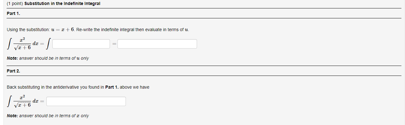Solved (1 point) Substitution in the Indefinite Integral | Chegg.com