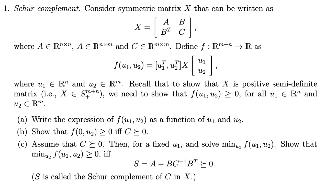 Solved Schur complement. Consider symmetric matrix X that | Chegg.com