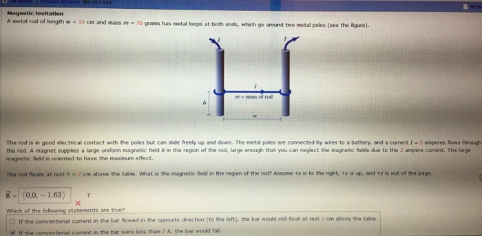 Solved Hagnetic levitation metal rod of length w 13 cm and | Chegg.com