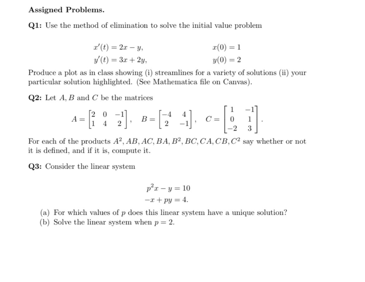 Solved Assigned Problems. Q1: Use the method of elimination | Chegg.com