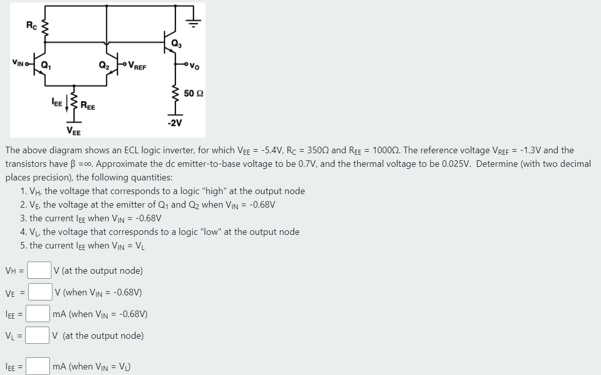 Solved The above diagram shows an ECL logic inverter, for | Chegg.com