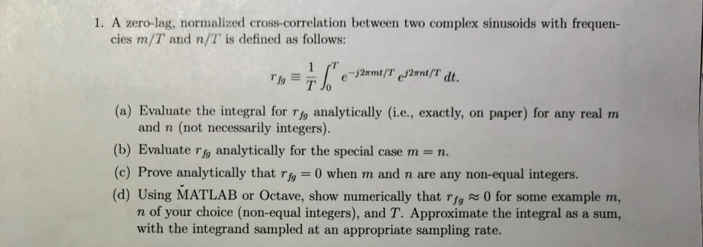 Solved 1. A zero-lag, normalized cross-correlation between | Chegg.com