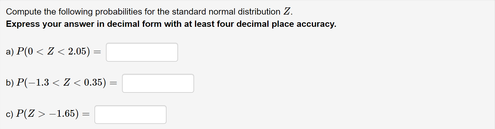 Solved Compute the following probabilities for the standard | Chegg.com