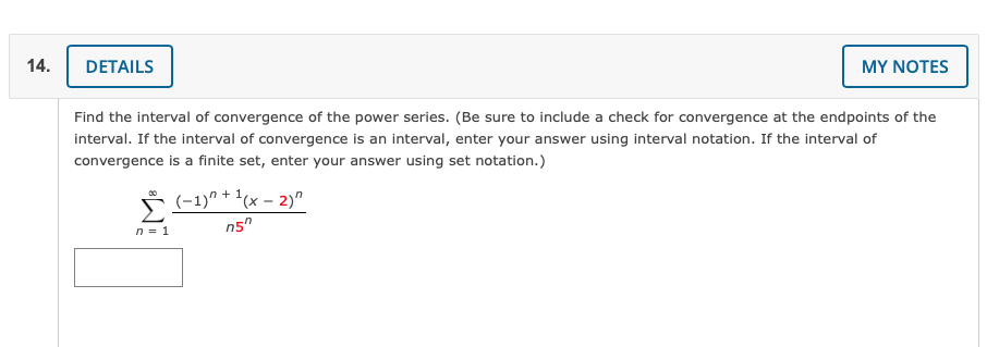 Solved Find the interval of convergence of the power series. | Chegg.com