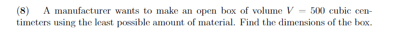 Solved (8) A manufacturer wants to make an open box of | Chegg.com