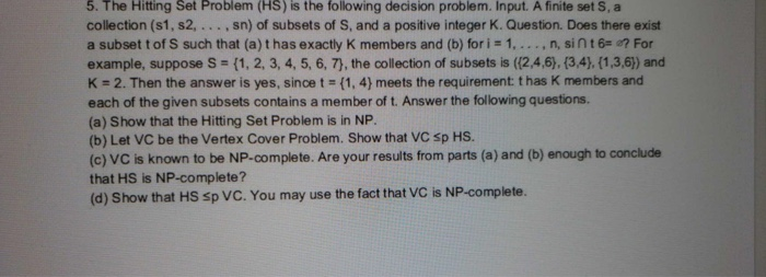 Solved 5. The Hitting Set Problem (HS) is the following | Chegg.com