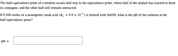 Solved The half-equivalence point of a titration occurs half | Chegg.com