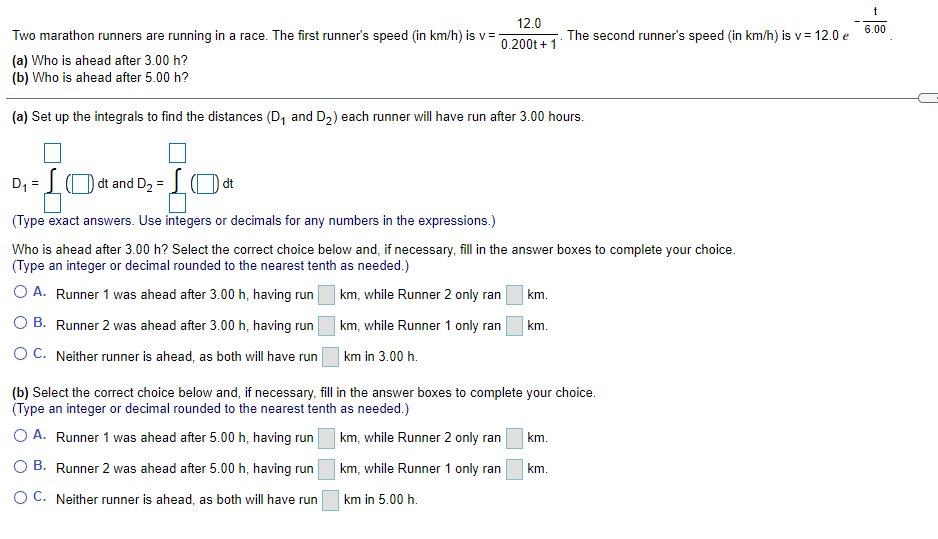Solved t 6.00 12.0 0.200t + 1 The second runner's speed (in | Chegg.com