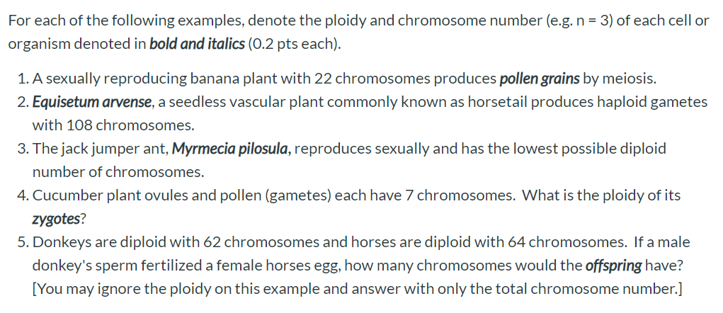 Solved For each of the following examples, denote the ploidy | Chegg.com