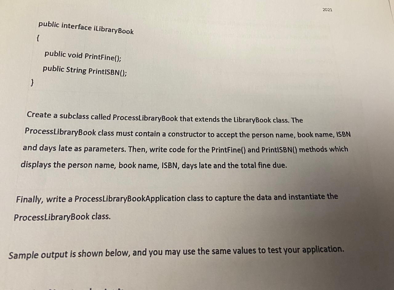 Solved 2021 public interface iLibraryBook { public void | Chegg.com