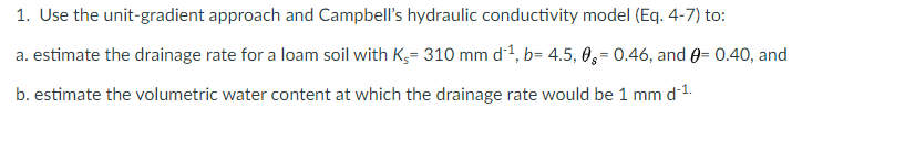 Solved 1. Use the unit-gradient approach and Campbell's | Chegg.com