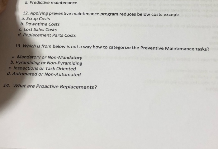 Solved d. Predictive maintenance. 12. Applying preventive | Chegg.com