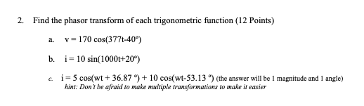 Solved 2. Find the phasor transform of each trigonometric | Chegg.com