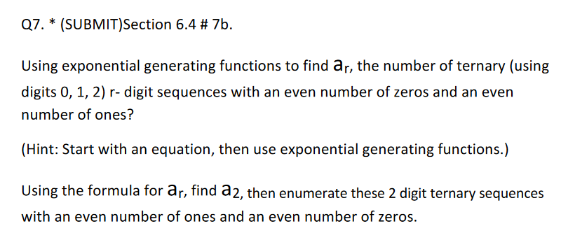 Solved Q7. * (SUBMIT)Section 6.4#7 b. Using exponential | Chegg.com