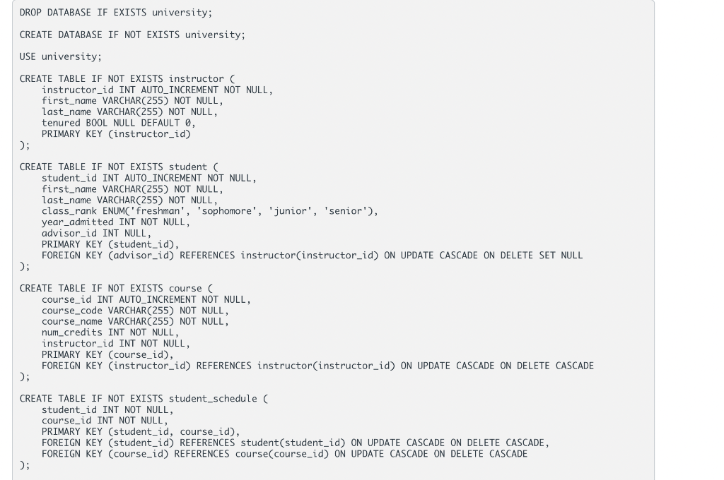 Solved DROP DATABASE IF EXISTS university; CREATE DATABASE | Chegg.com
