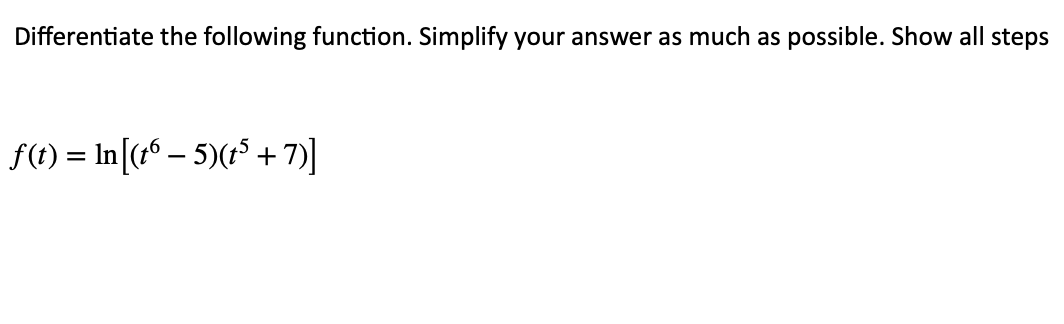 Solved Differentiate the following function. Simplify your | Chegg.com