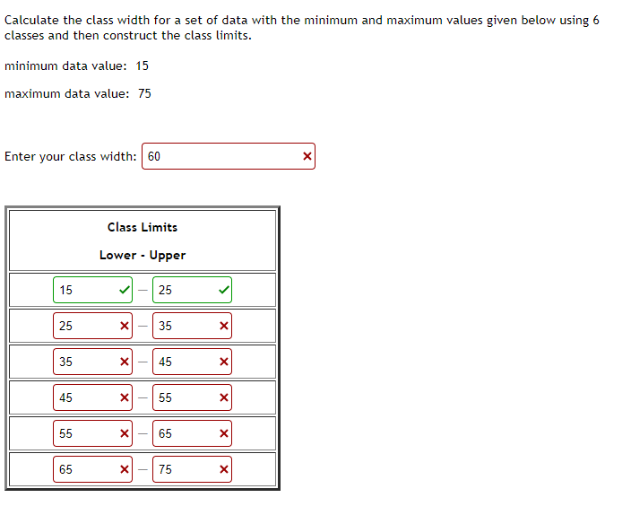 Solved Calculate the class width for a set of data with the | Chegg.com