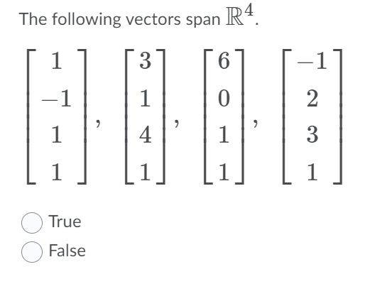 Solved The following vectors span R4. 1 3 6 1 1 2 3 2 > > 1 | Chegg.com