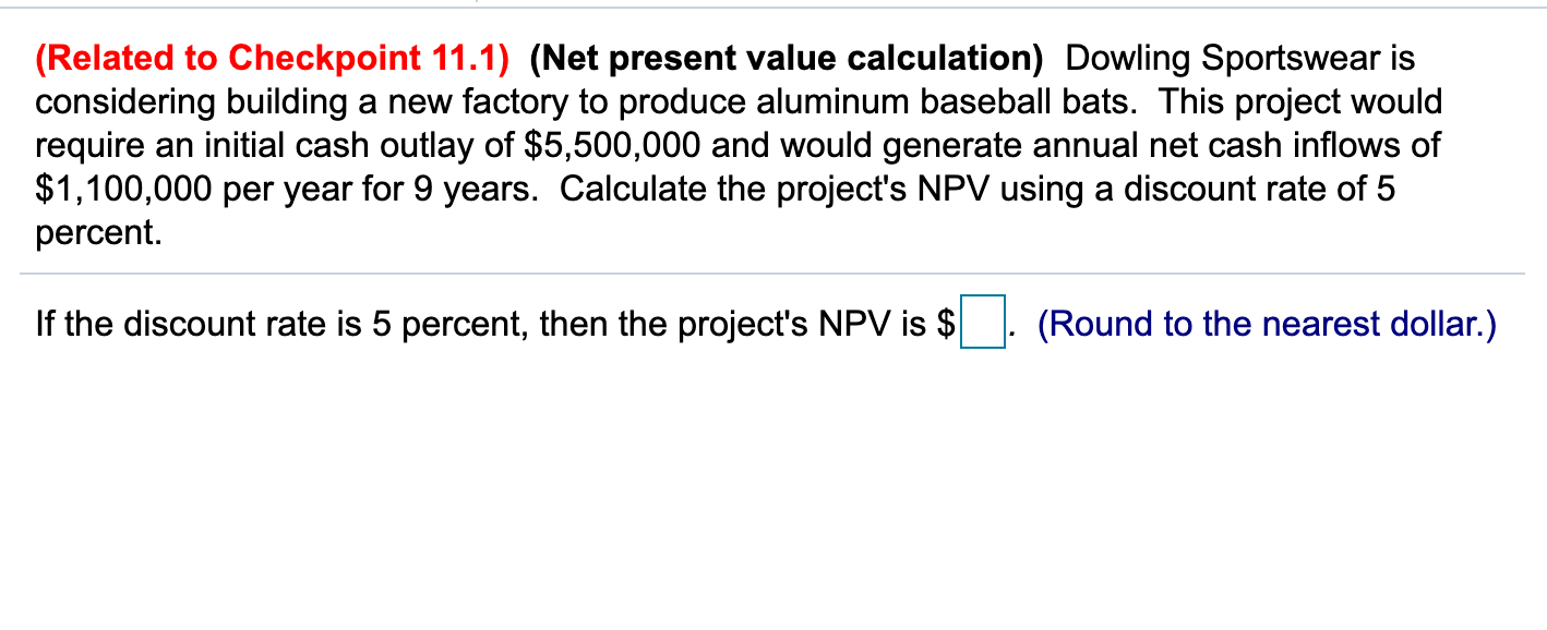 Solved (Related to Checkpoint 11.1) (Net present value | Chegg.com