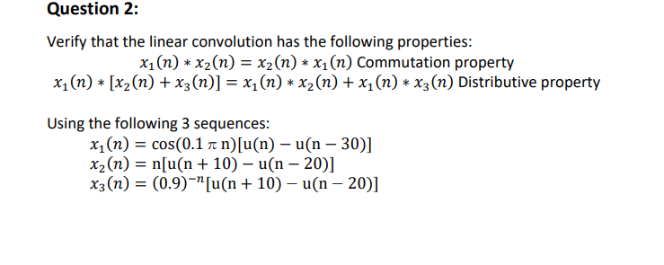 Solved Question 2: Verify that the linear convolution has | Chegg.com