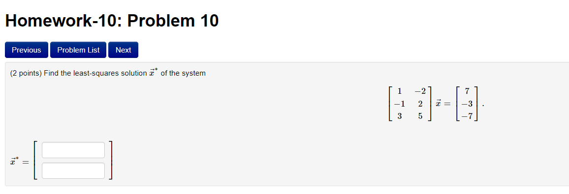 Solved (2 points) Find the least-squares solution x∗ of the | Chegg.com