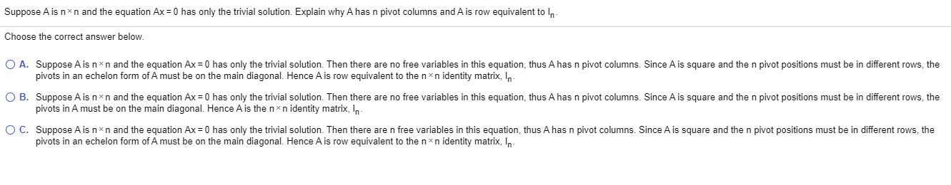 Solved Suppose A is nxn and the equation Ax=0 has only the | Chegg.com