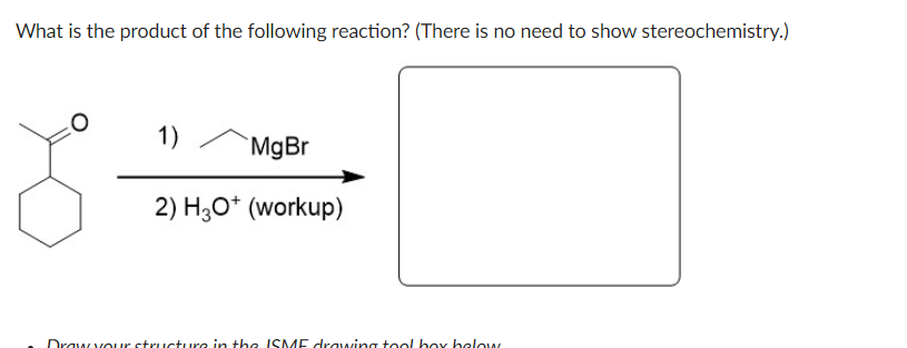 Solved What is the product of the following reaction? (There | Chegg.com