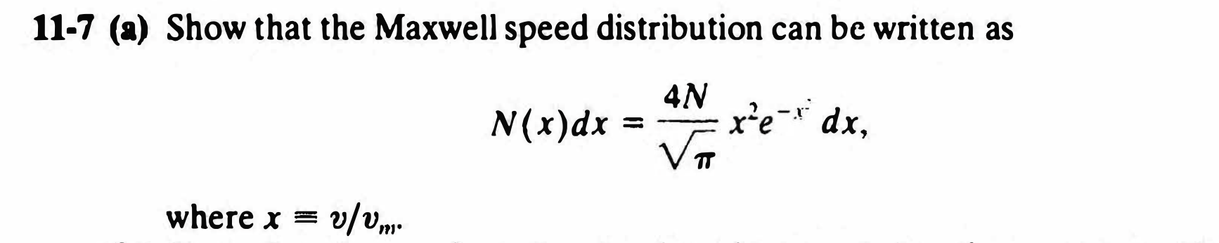Solved -7 (a) Show that the Maxwell speed distribution can | Chegg.com