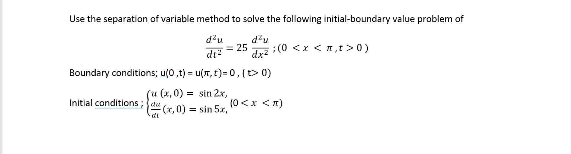 Solved Use the separation of variable method to solve the | Chegg.com