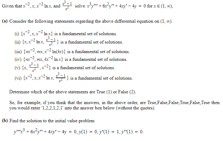 Solved Given that «»?. xxinx, and solve xly" + 6x?y" + 4xy? | Chegg.com