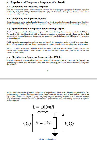 Solved 2 ﻿Impulse and Frequency Response of a circuit2.1 | Chegg.com