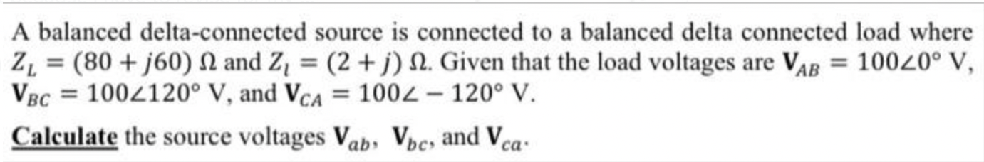 Solved A balanced delta-connected source is connected to a | Chegg.com
