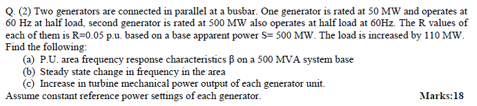 Solved Q. (2) Two generators are connected in parallel at a | Chegg.com