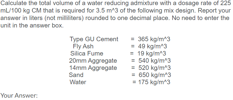 Solved Calculate the total volume of a water reducing | Chegg.com