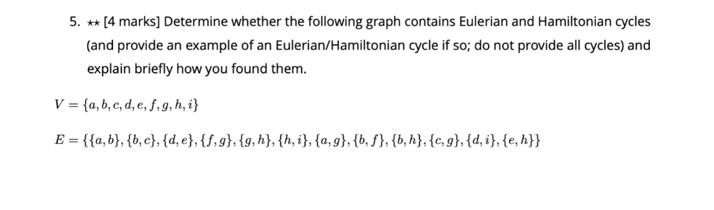 Solved 5. ** [4 marks] Determine whether the following graph | Chegg.com