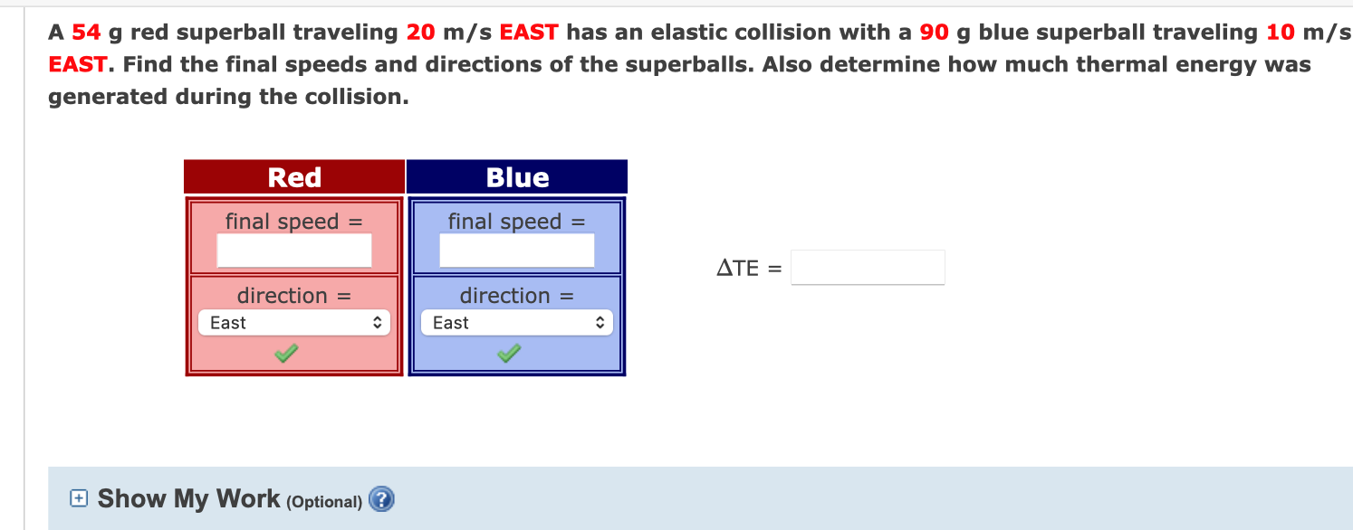 Solved A 54 g red superball traveling 20 m/s EAST has an | Chegg.com