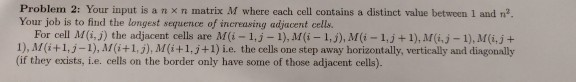 Solved Problem 2: Your input is a nxn matrix M where each | Chegg.com