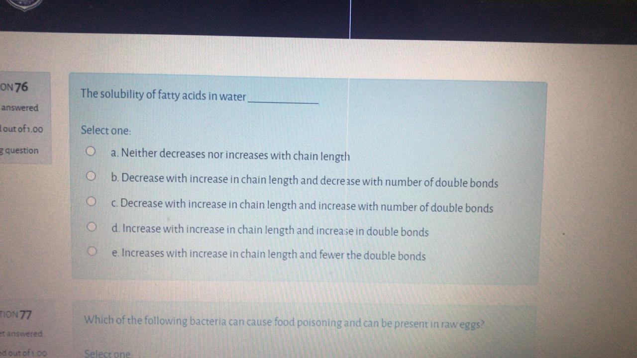 Solved ON 76 The solubility of fatty acids in water answered | Chegg.com