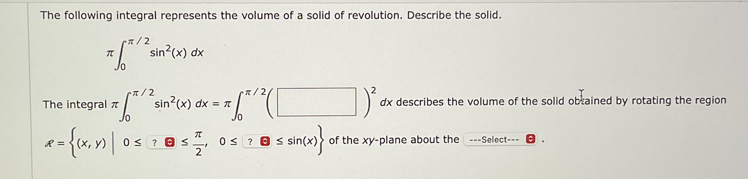 Solved The following integral represents the volume of a | Chegg.com