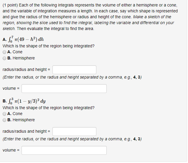 Solved (1 point) Each of the following integrals represents | Chegg.com