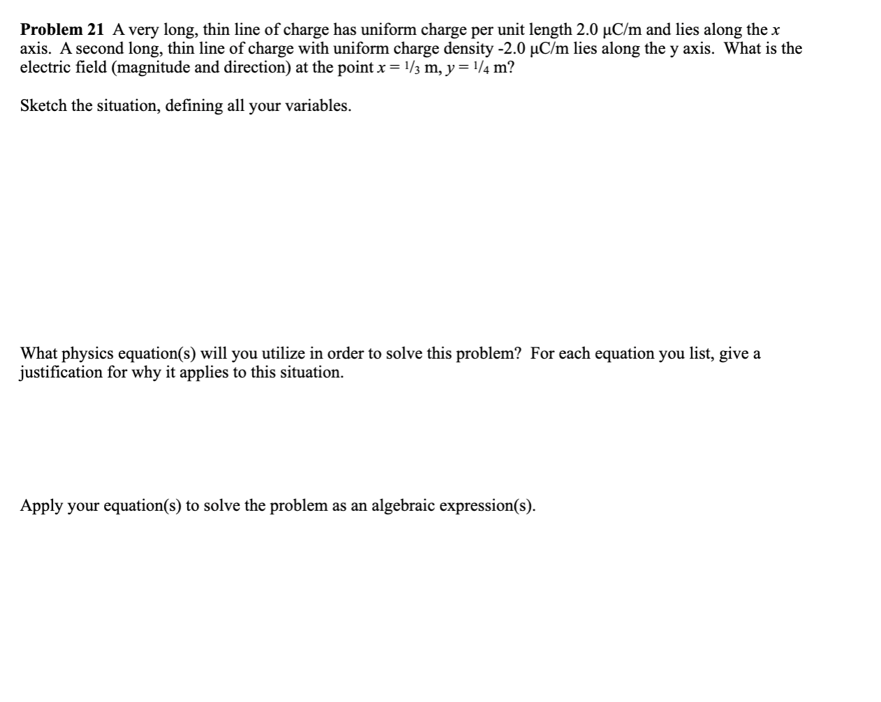 Solved Problem 21 A very long, thin line of charge has | Chegg.com